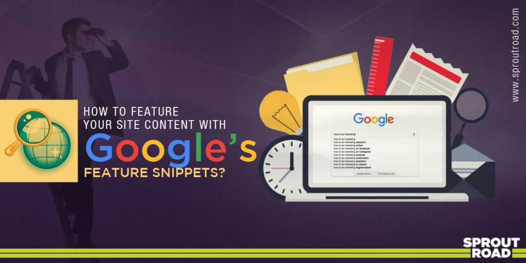 How to Feature Your Site Content with Google’s Feature Snippets?