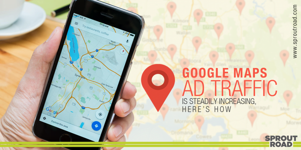 Google Maps' Ad Traffic Is Steadily Increasing, Here’s How
